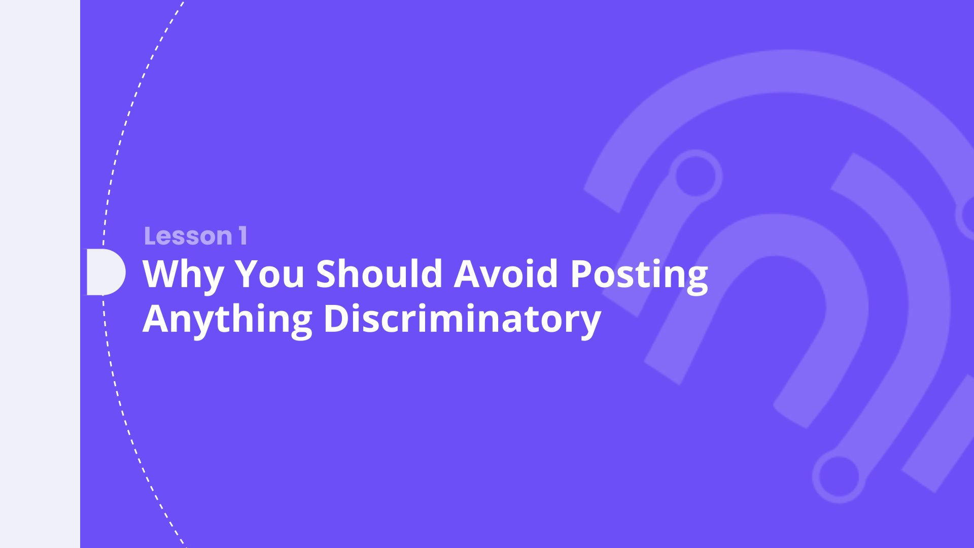 Why You Should Avoid Posting Anything Discriminatory-Chapter 3, Lesson ...