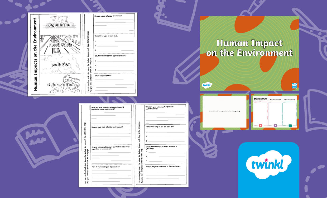 Human Impact on the Environment Presentation and Project for 3rd-5th ...