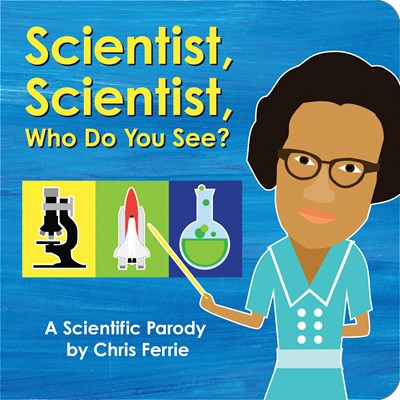 Scientist, Scientist, Who Do You See? activity | Lesson Plan